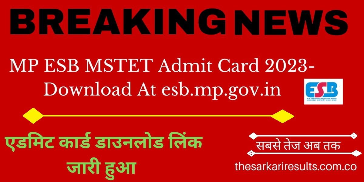 MP ESB MSTET Admit Card 2023- Download At esb.mp.gov.in